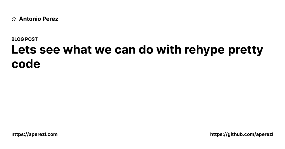Lets see what we can do with rehype pretty code Lets see what we can do with rehype pretty code